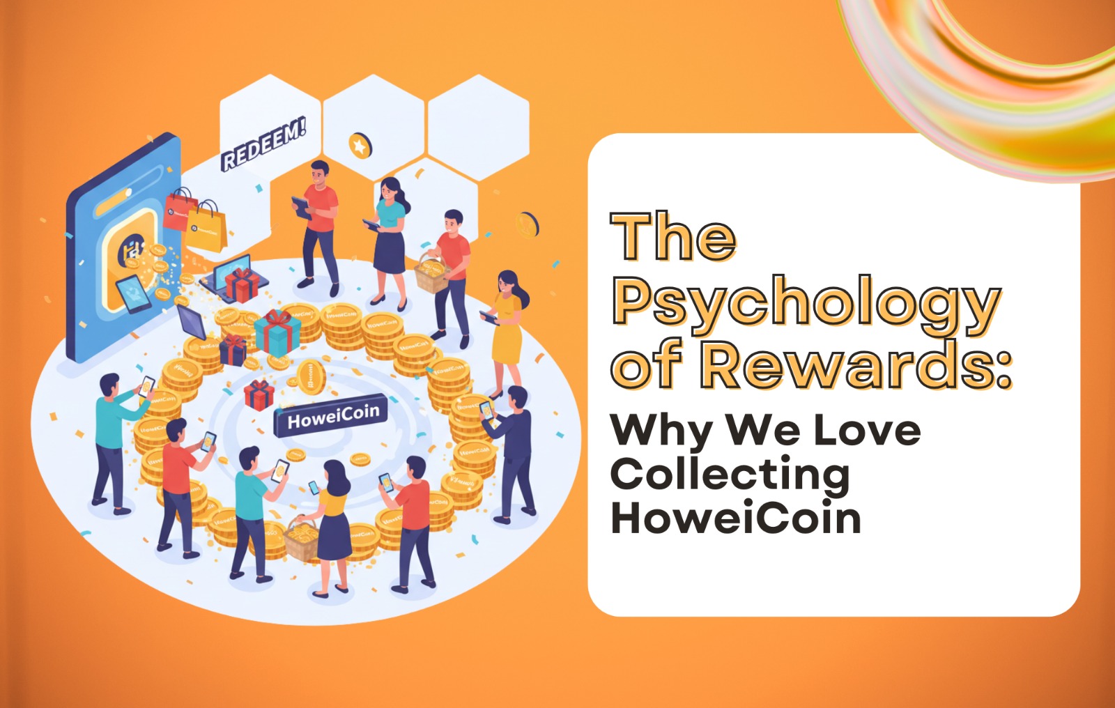 The Psychology of Rewards: Why We Love Collecting HoweiCoin | Howei ...