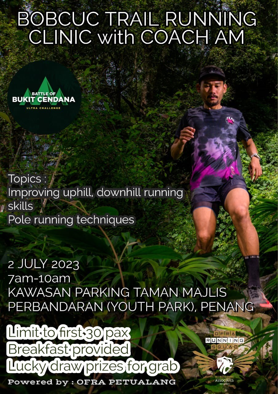 Battle OF Bukit Cendana Ultra Challenge2023: Trail Running Clinic with Coach Am | Howei Online ...