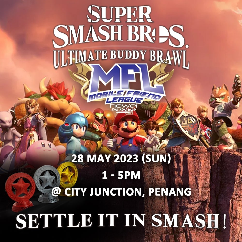 MFL Ultimate Buddy Brawl (SSBU) 28 May | Howei Online Event Registration