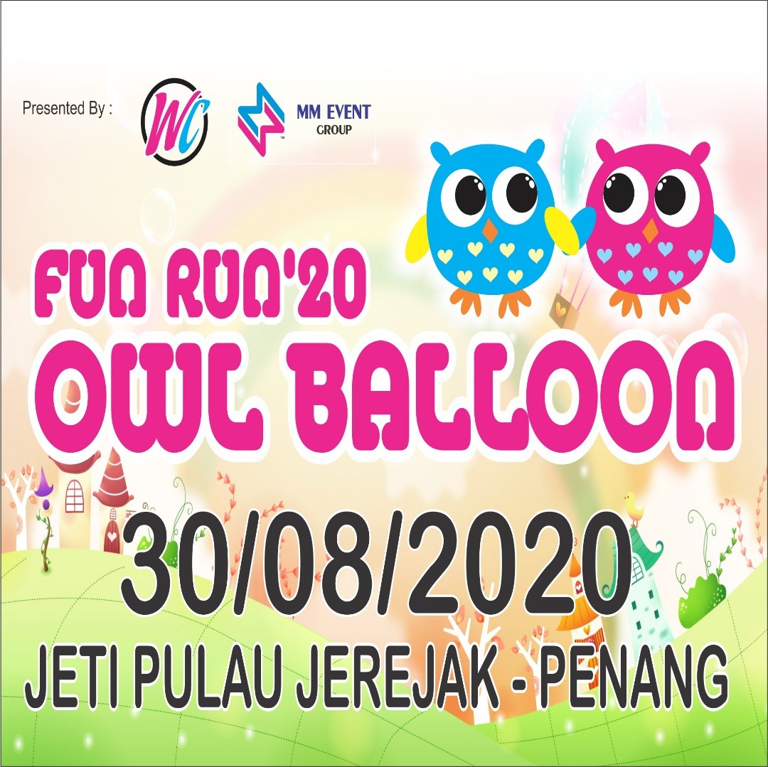 Owl Balloon Fun Run 2020 - Penang | Howei Online Event Registration